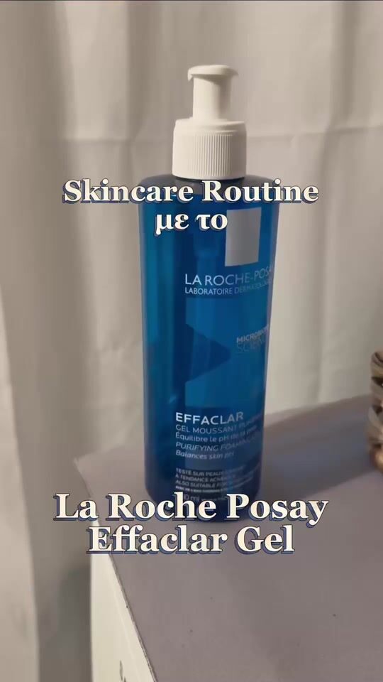 Καθημερινό skincare routine με το La Roche Posay Effaclar Gel 🫧 (Video ...